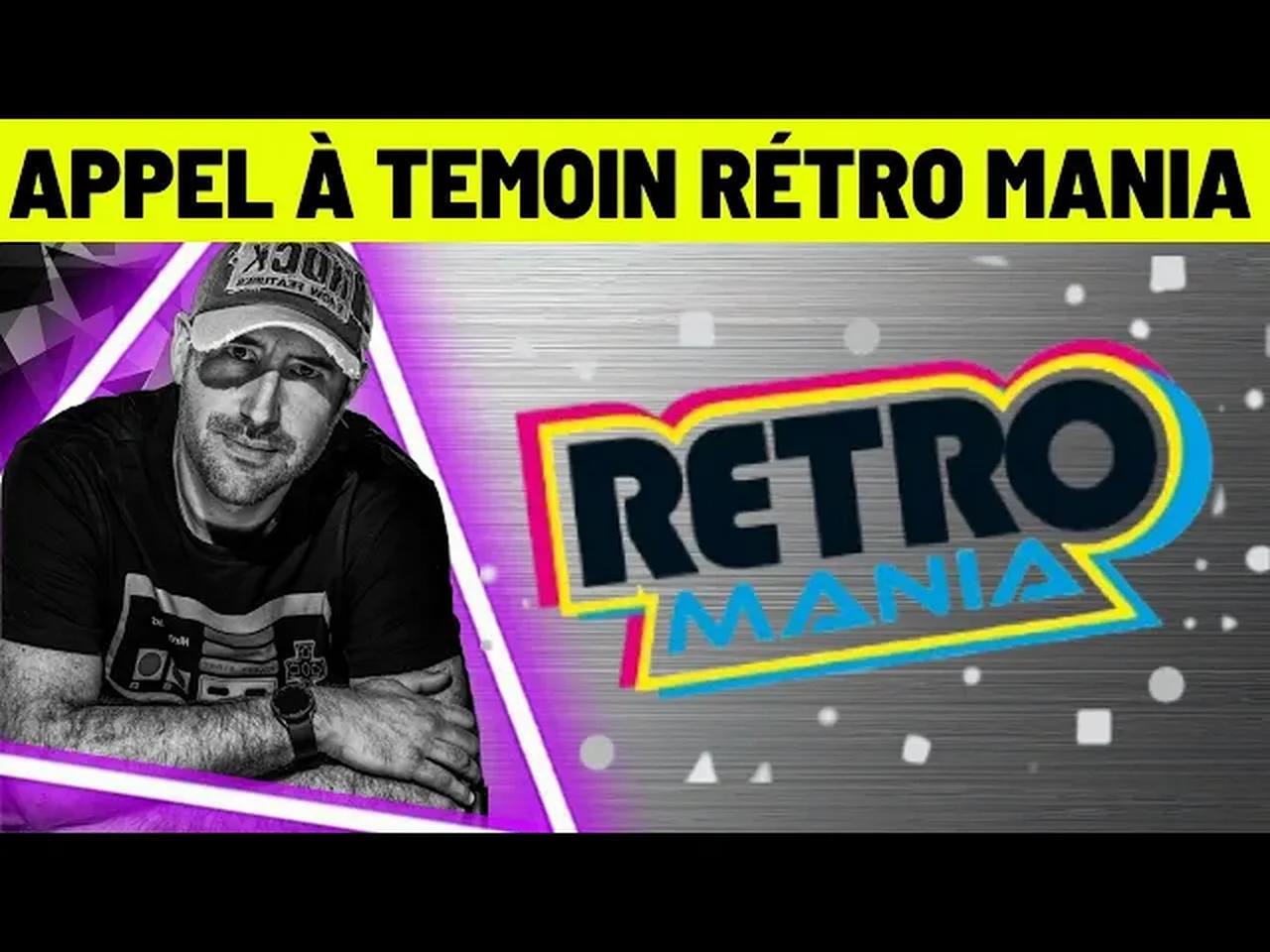 📣 APPEL À TÉMOIN : RÉTRO MANIA 📣 (Micromania)