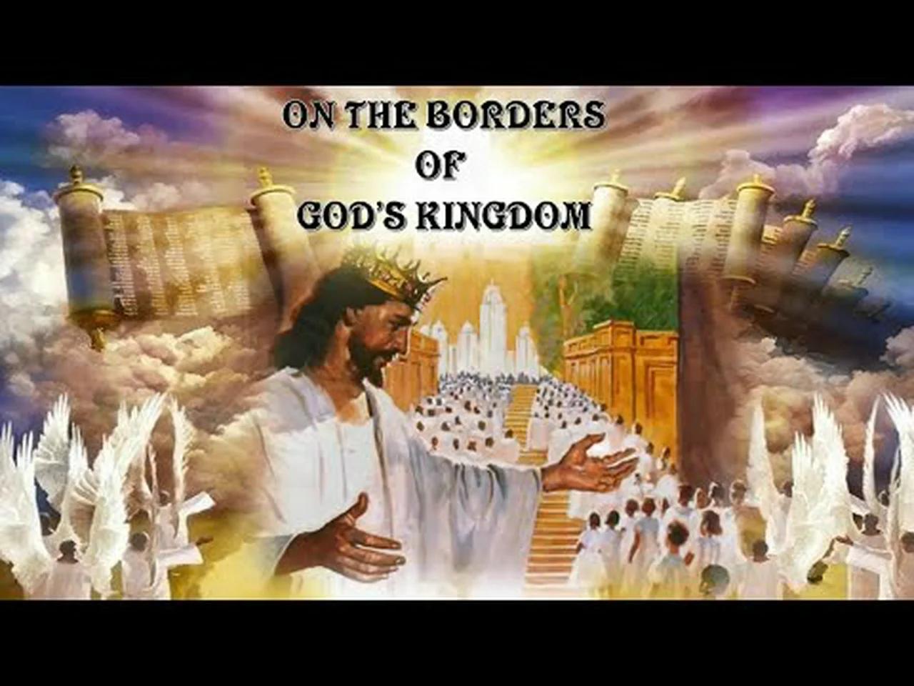 On The Borders of God's Kingdom