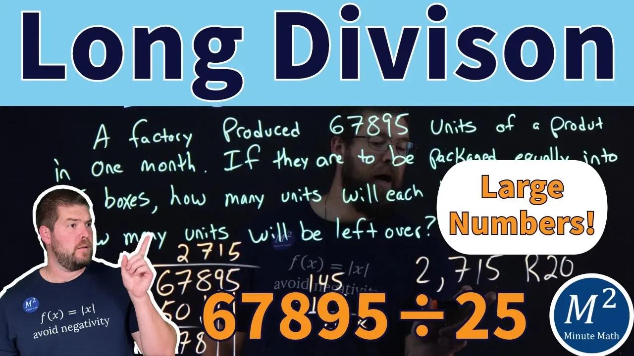 Dividing Large Numbers in Real Life Scenarios: 67895 ÷ 25!