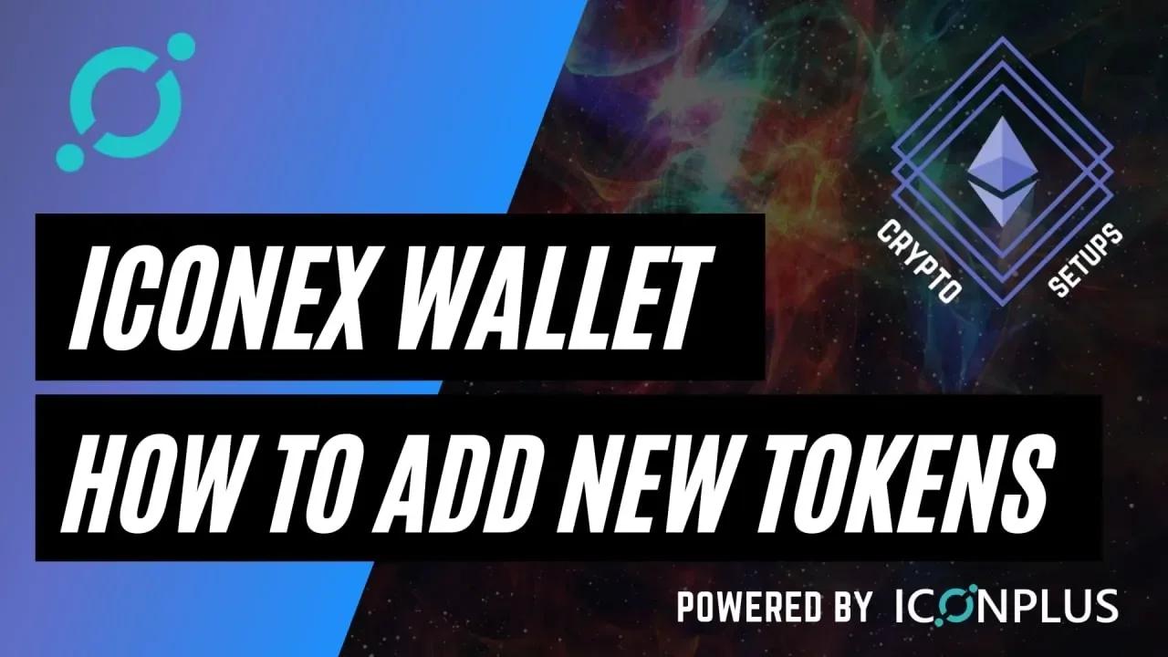 How to add tokens in your Iconex wallet - Cryptosetups tutorial