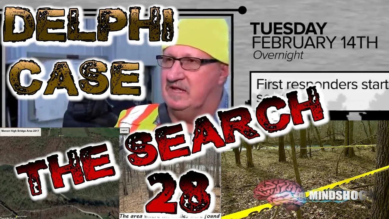 THE DELPHI MURDERS - EPISODE 28: THE SEARCH (MINDSHOCK TRUE CRIME PODCAST)