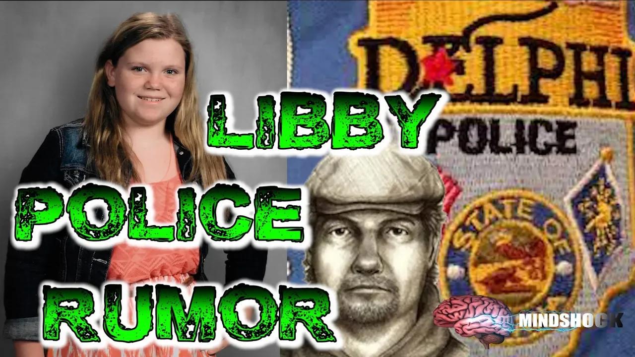 THE DELPHI MURDERS - LIBBY POLICE RUMORS (MINDSHOCK TRUE CRIME PODCAST CLIPS)