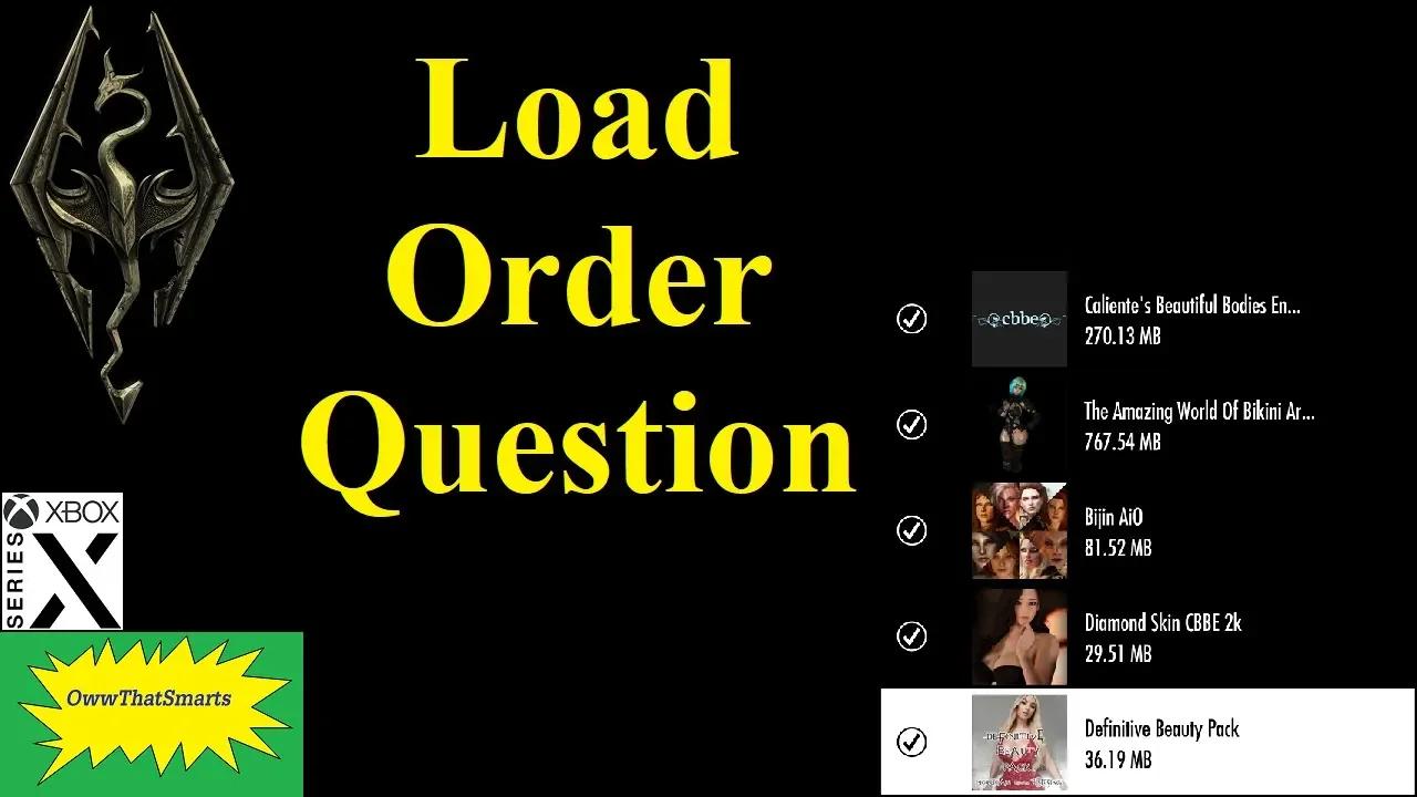 Skyrim (mods) - Load Order Question