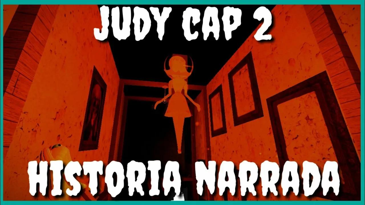 JUDY CAP 2 Historia Narrada en español | Roblox Horror Game