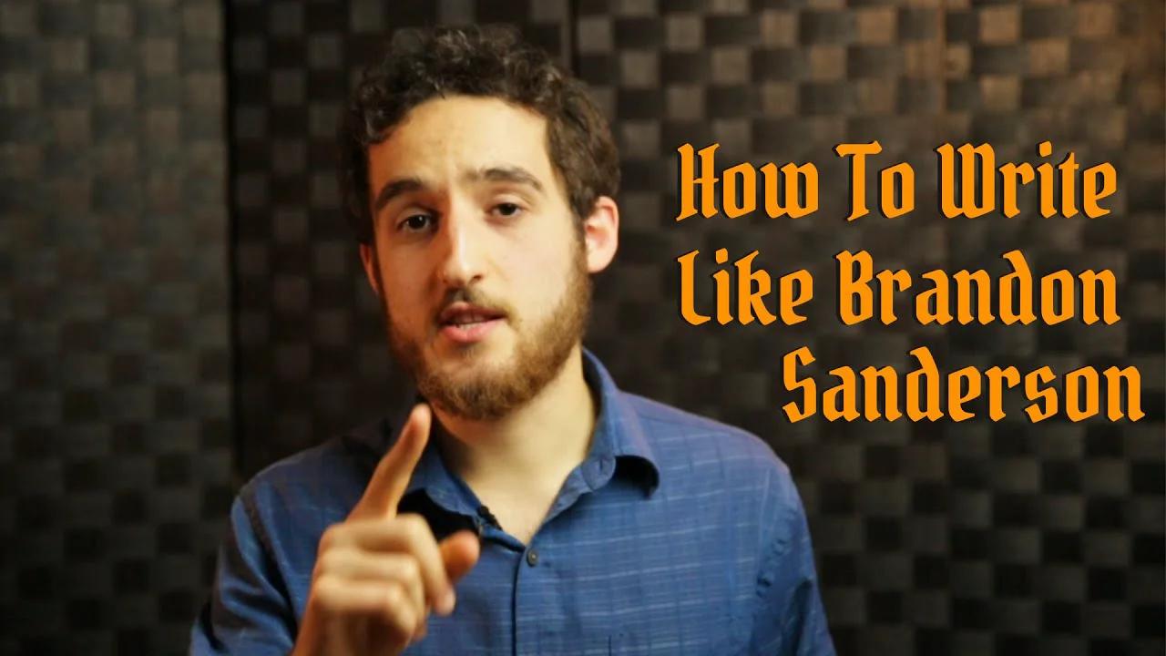 How to Write Like Brandon Sanderson