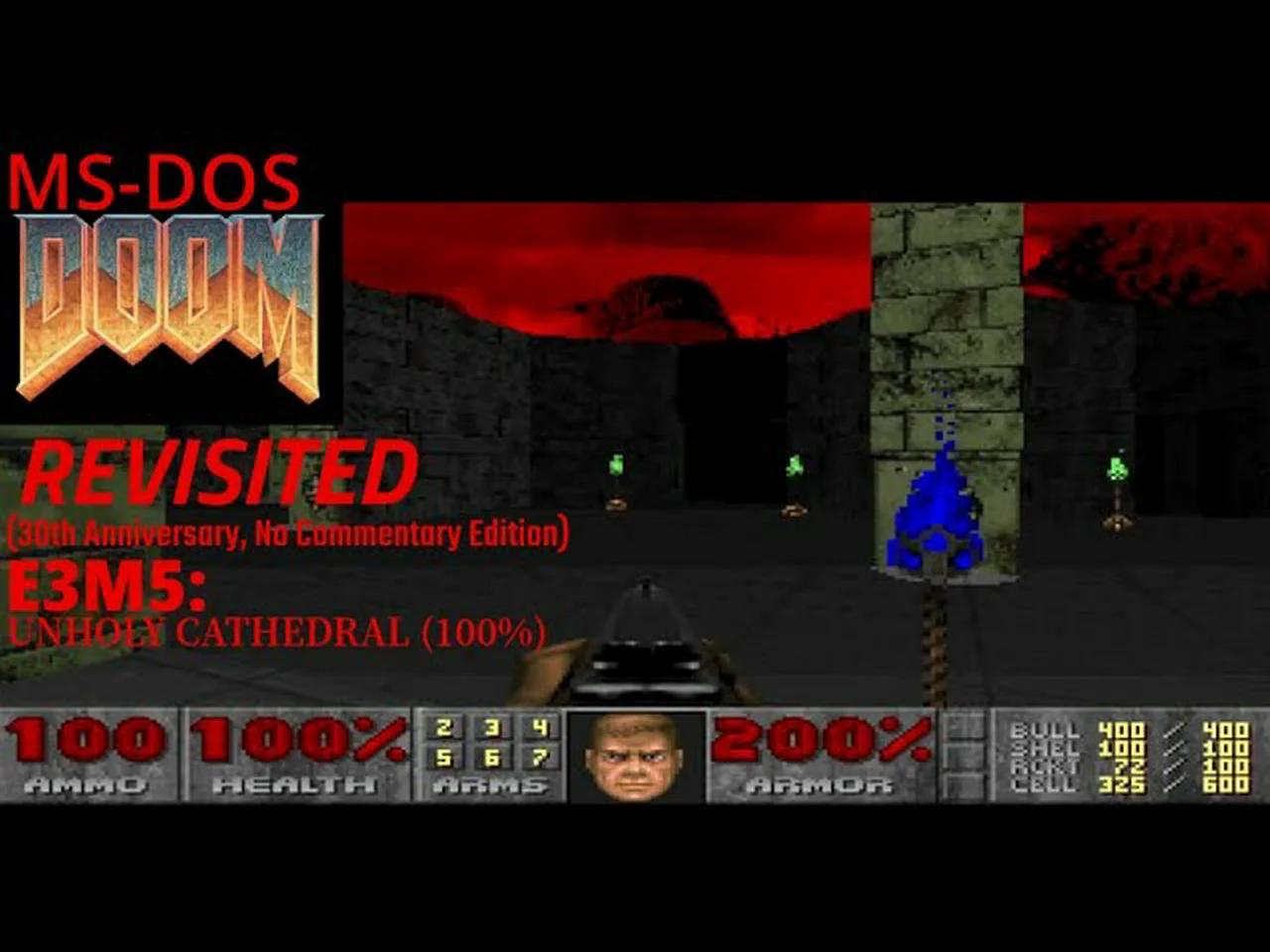 30th Anniversary Doom E3M5: Unholy-Cathedral (100%)!