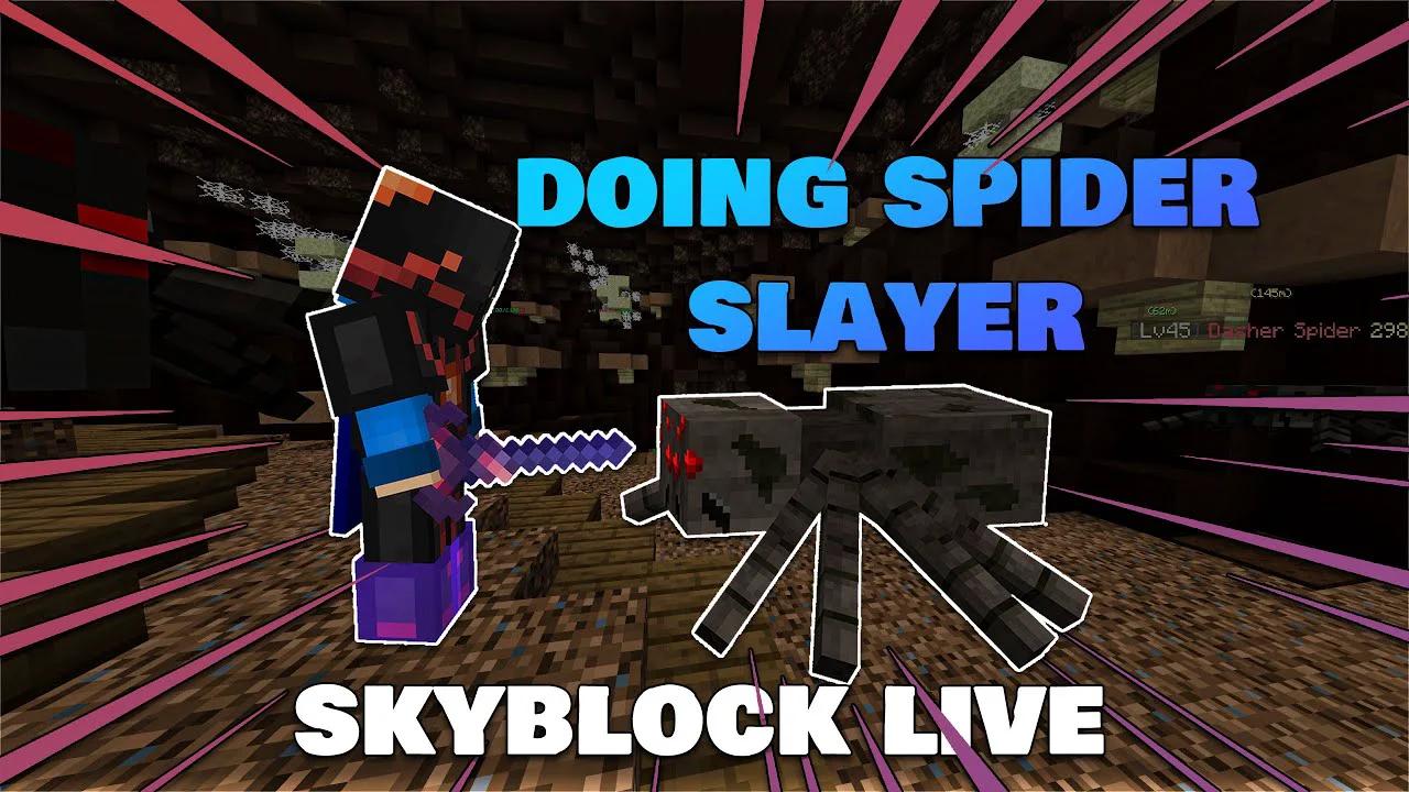 Getting to Spider Slayer 7 - Hypixel SkyBlock Live