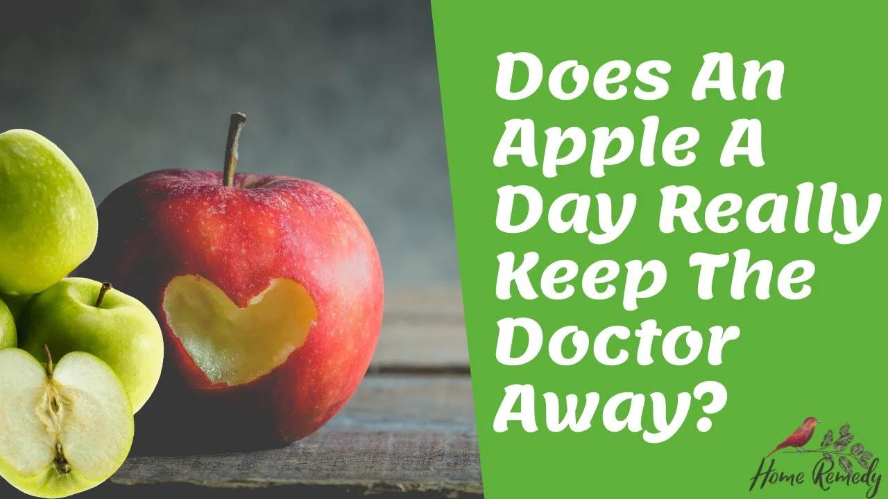 Does An Apple A Day Keep The Doctor Away?