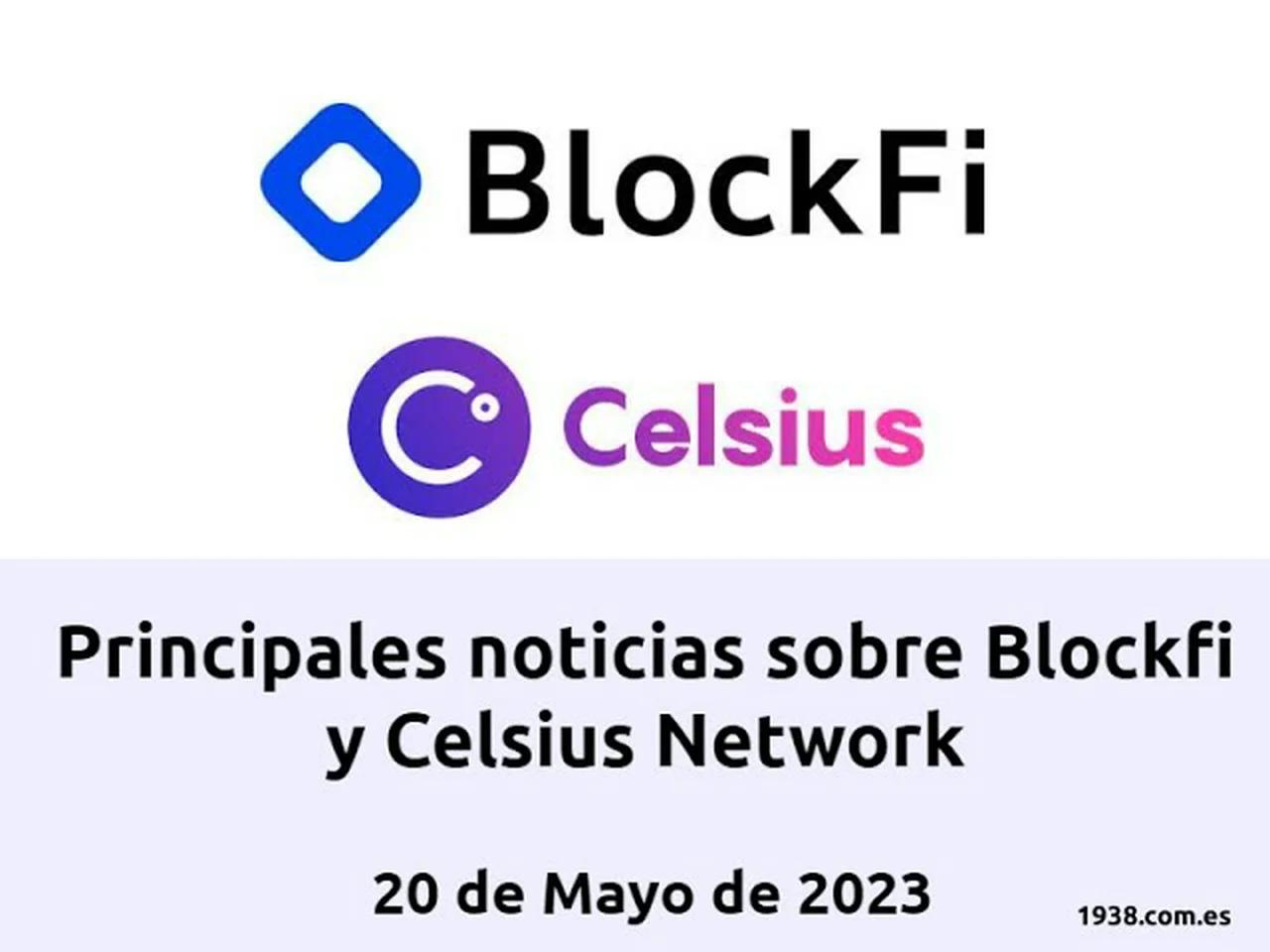 Principales noticias de Celsius Network y Blockfi
