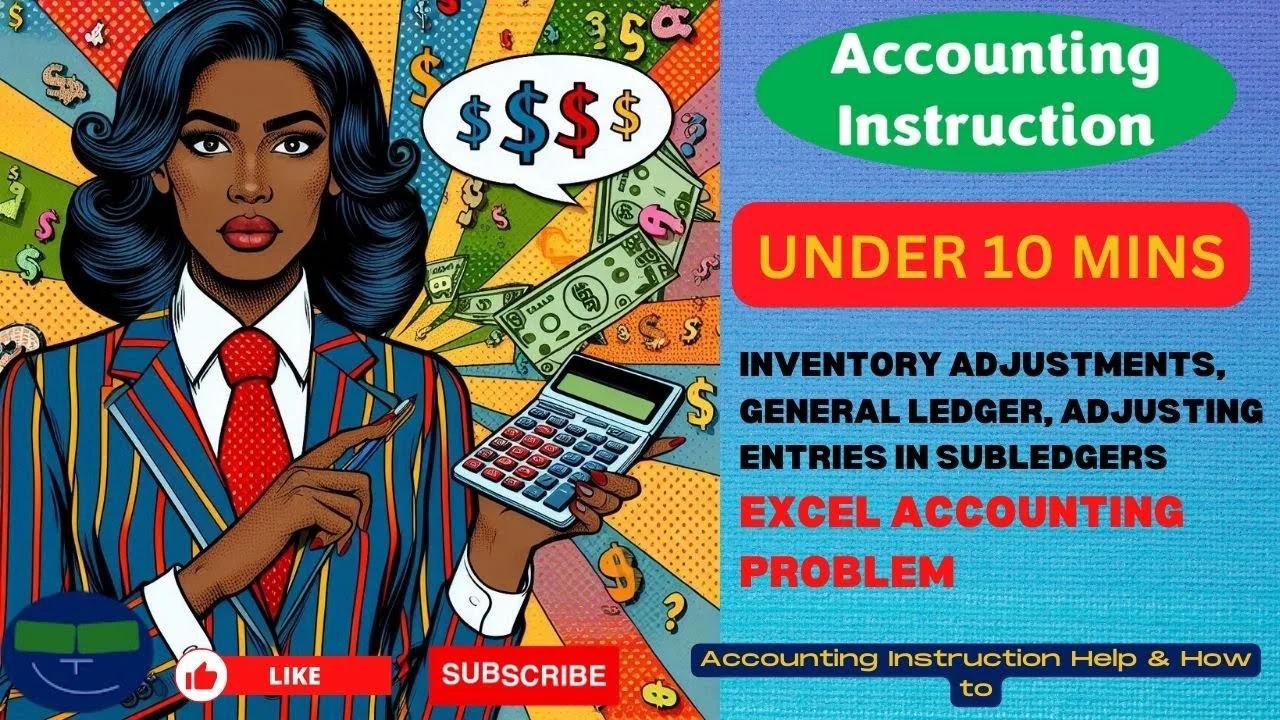 Inventory Adjustments, General Ledger, Adjusting Entries in Subledgers ...