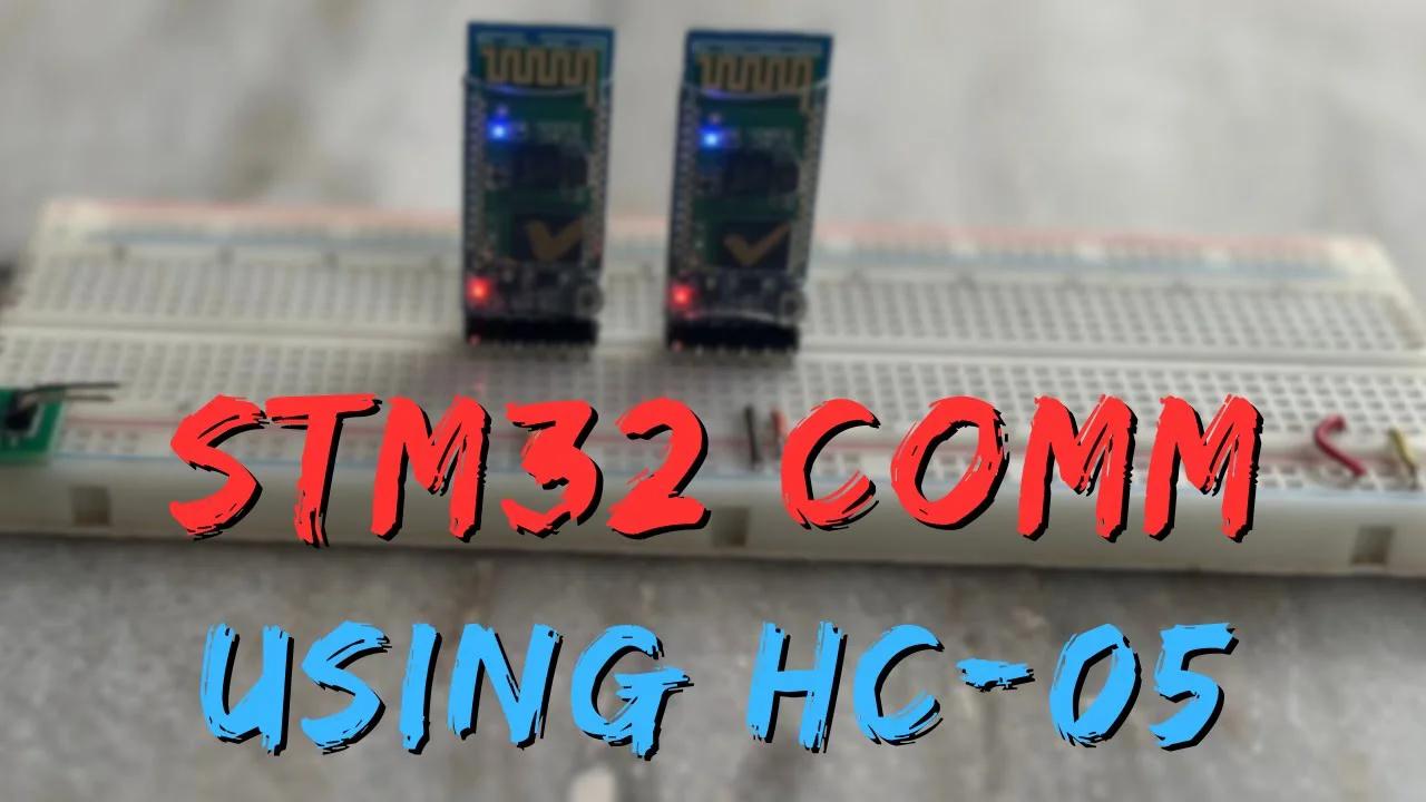 STM32 Communication using Bluetooth Modules || HC-05