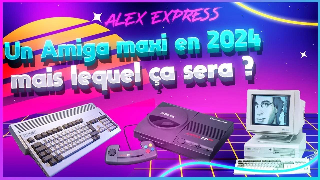 Un Amiga maxi en 2024 mais lequel