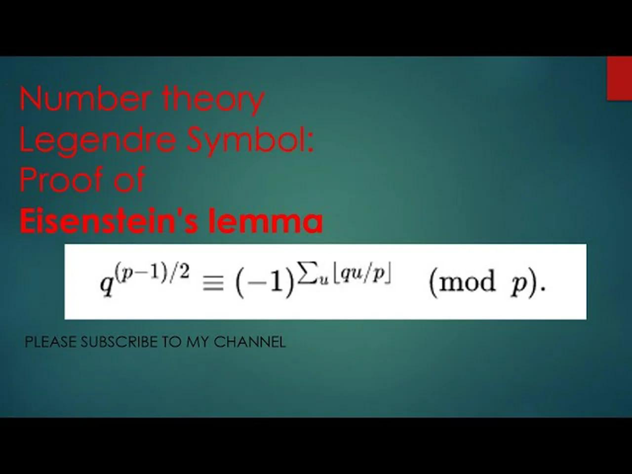 Number theory Legendre Symbol (4) Proof of Eisenstein's lemma