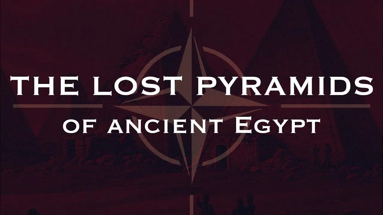 The Lost Pyramids of Ancient Egypt - The Real History Exposed