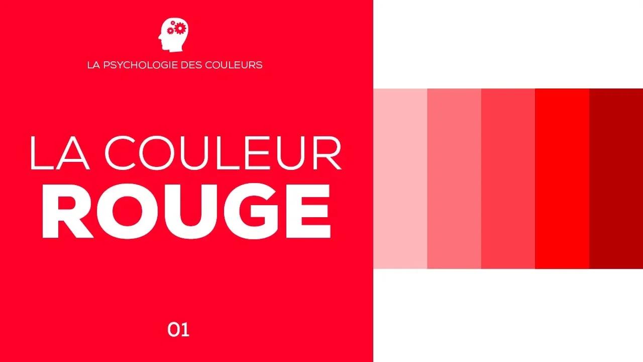 LA PSYCHOLOGIE DES COULEURS : LA COULEUR ROUGE