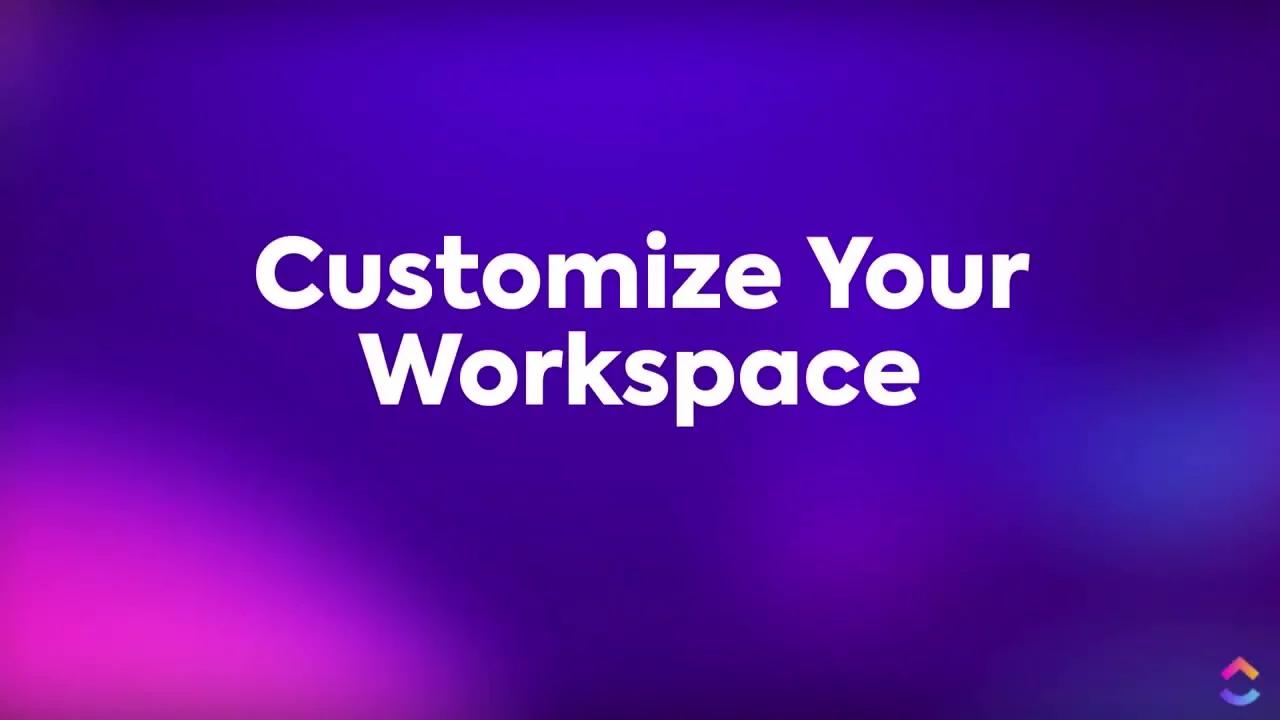 Customize Your Workspace
