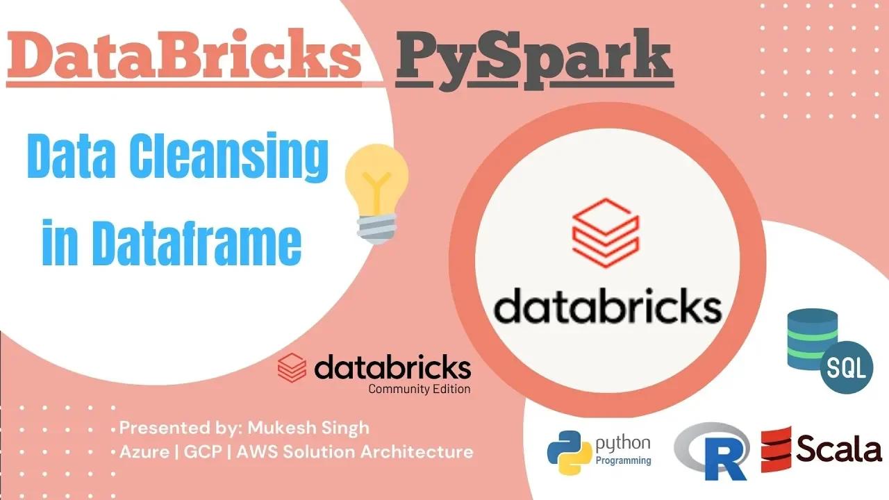 Databricks — How To Apply Data Cleansing In Dataframe By Using Pyspark