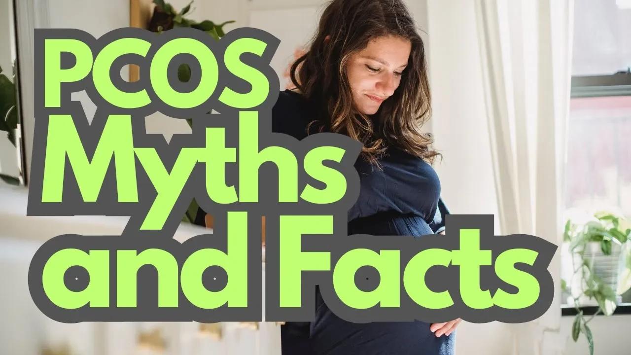 PCOS myths and facts