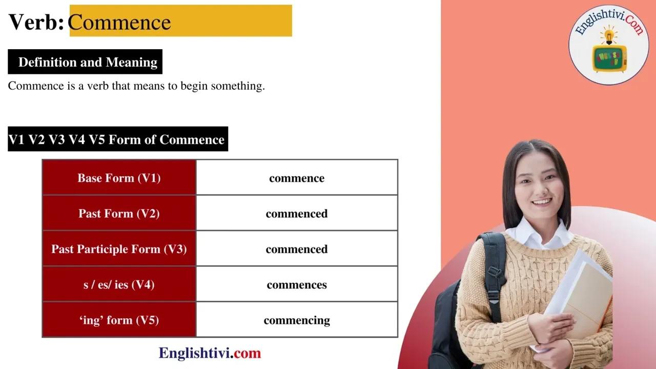 commence V1 V2 V3 V4 V5 Base Form, Past Simple, Past Participle Form of ...