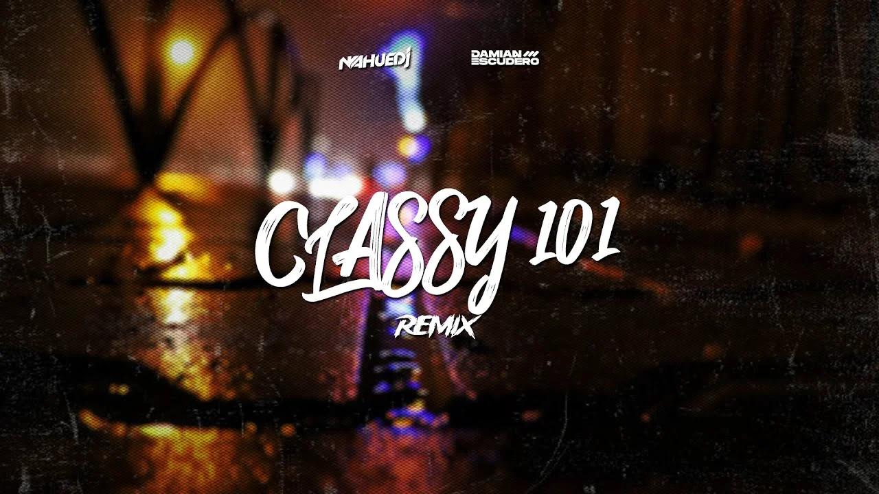 CLASSY 101 (REMIX) │Feid, Young Miko - Nahue Dj Ft. Damian Escudero DJ