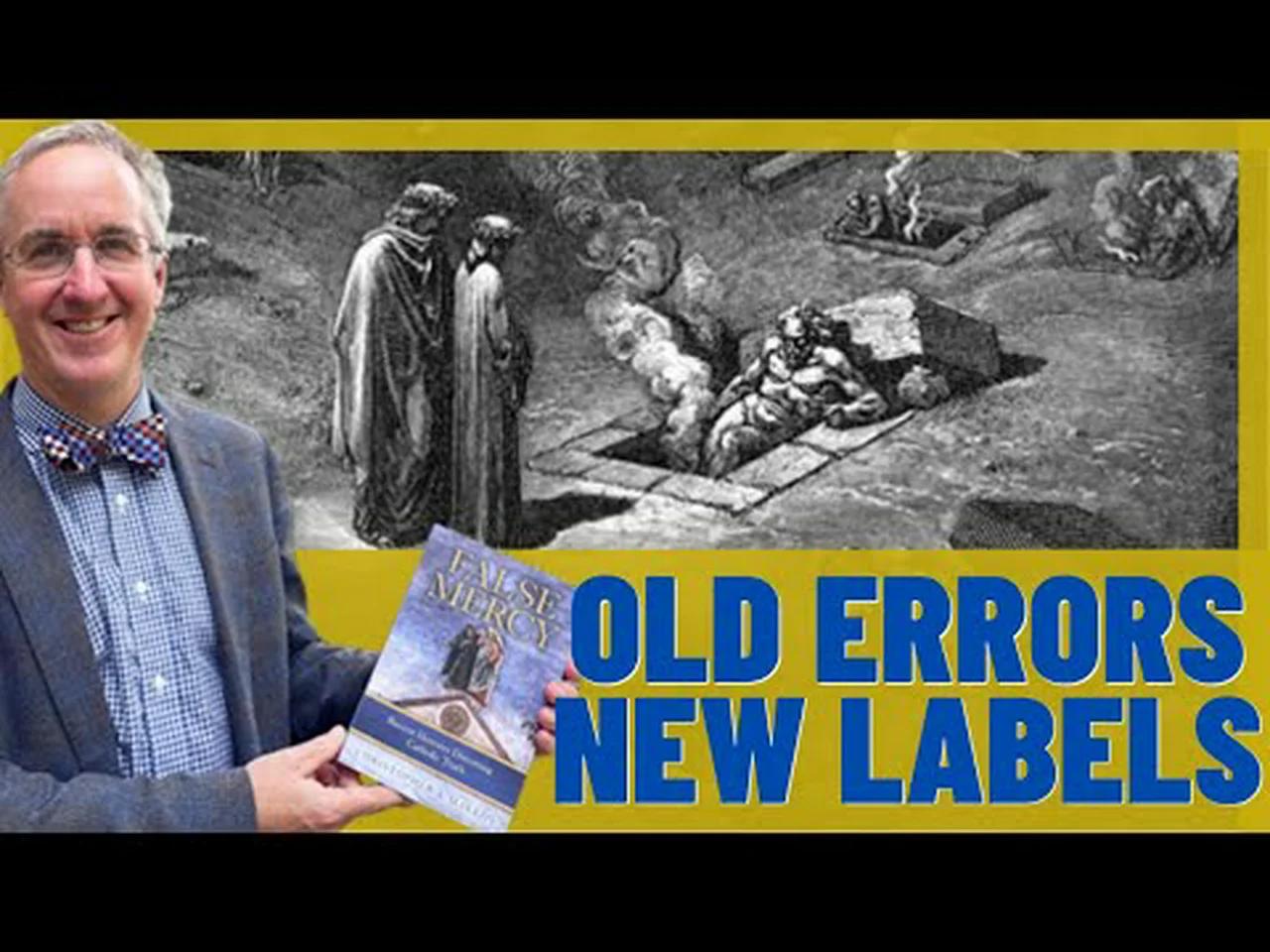 Ancient Heresies are Still Popular Today! What to Do?