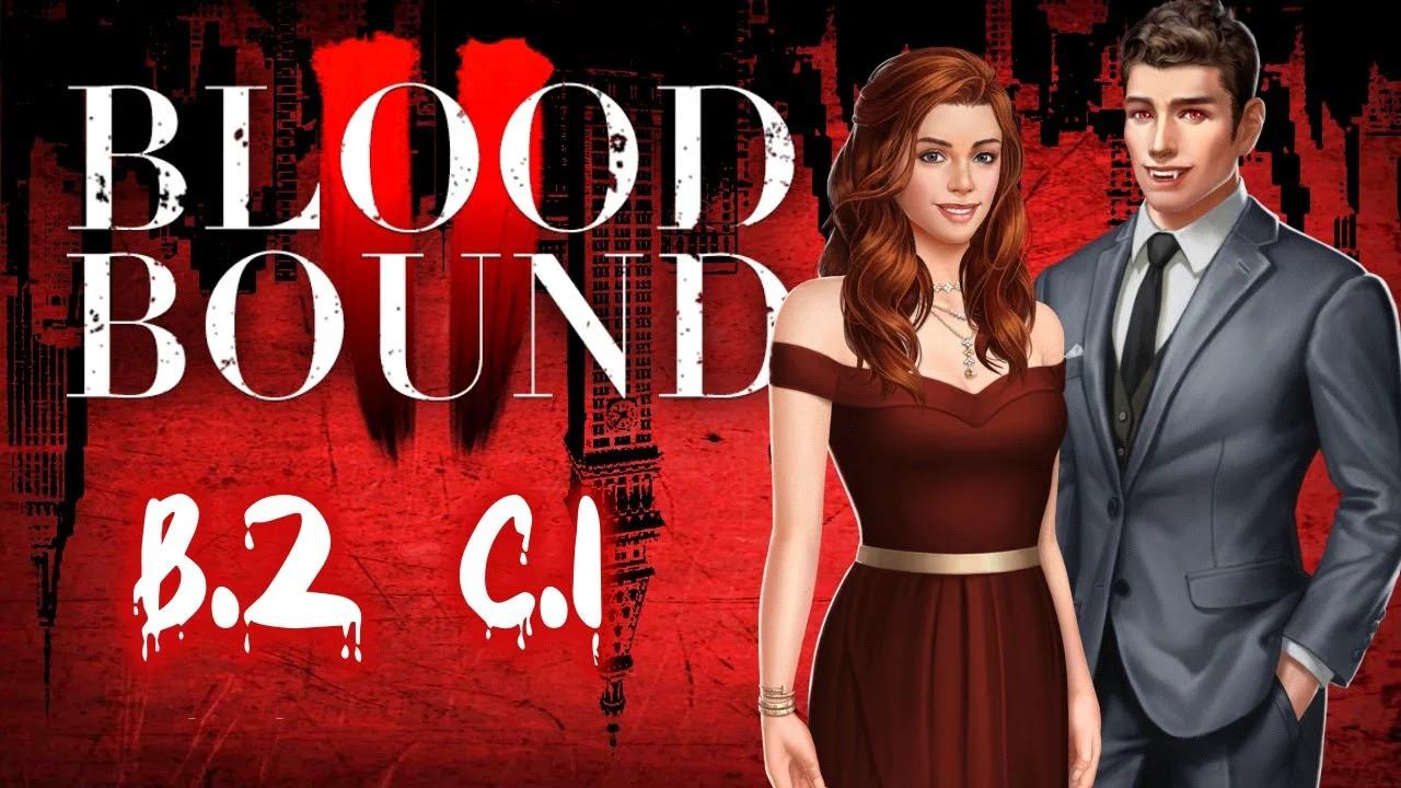 BloodBound - Book 2 Chapter 1 The Calm - Adrian - Choices Stories You Play