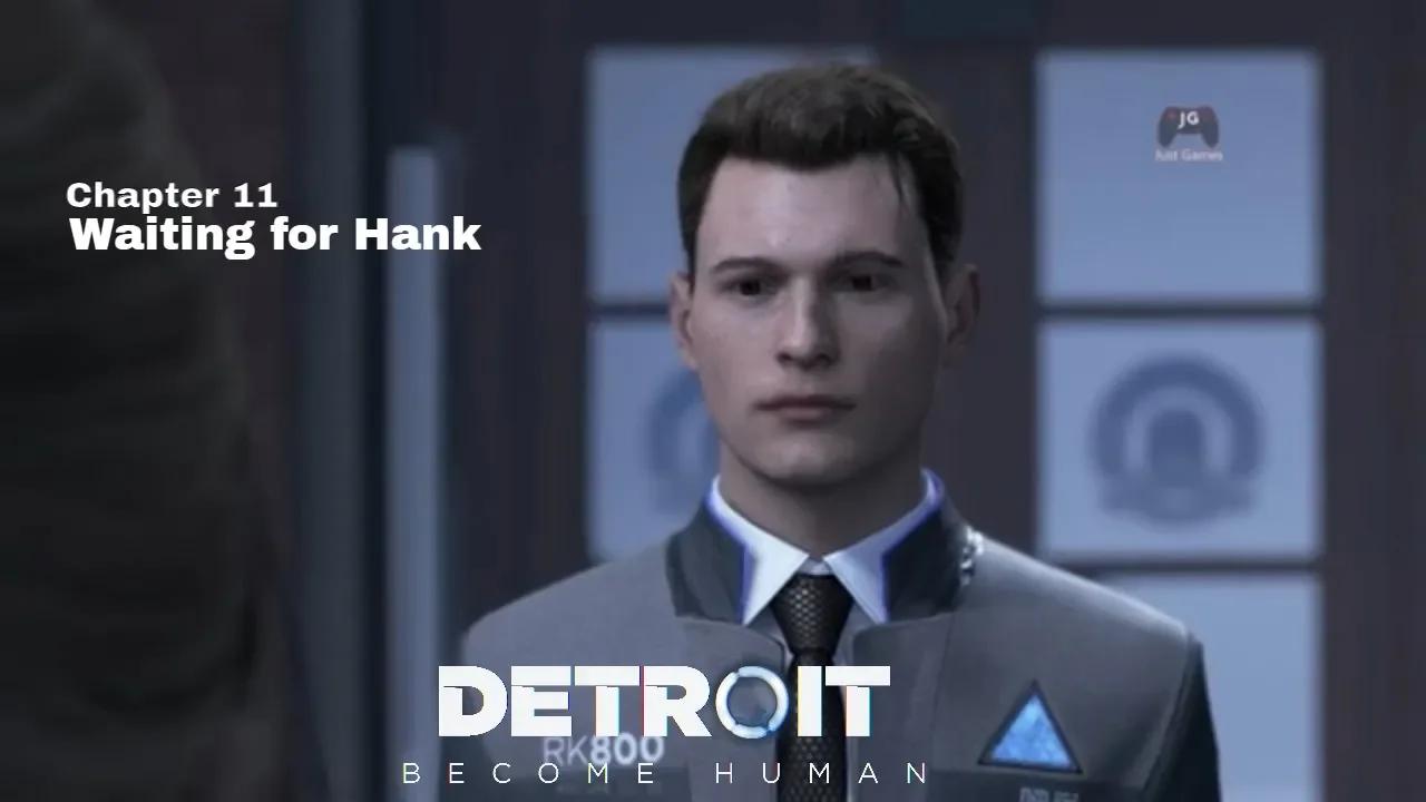 Detroit: Become Human - Chapter 11: Waiting for Hank