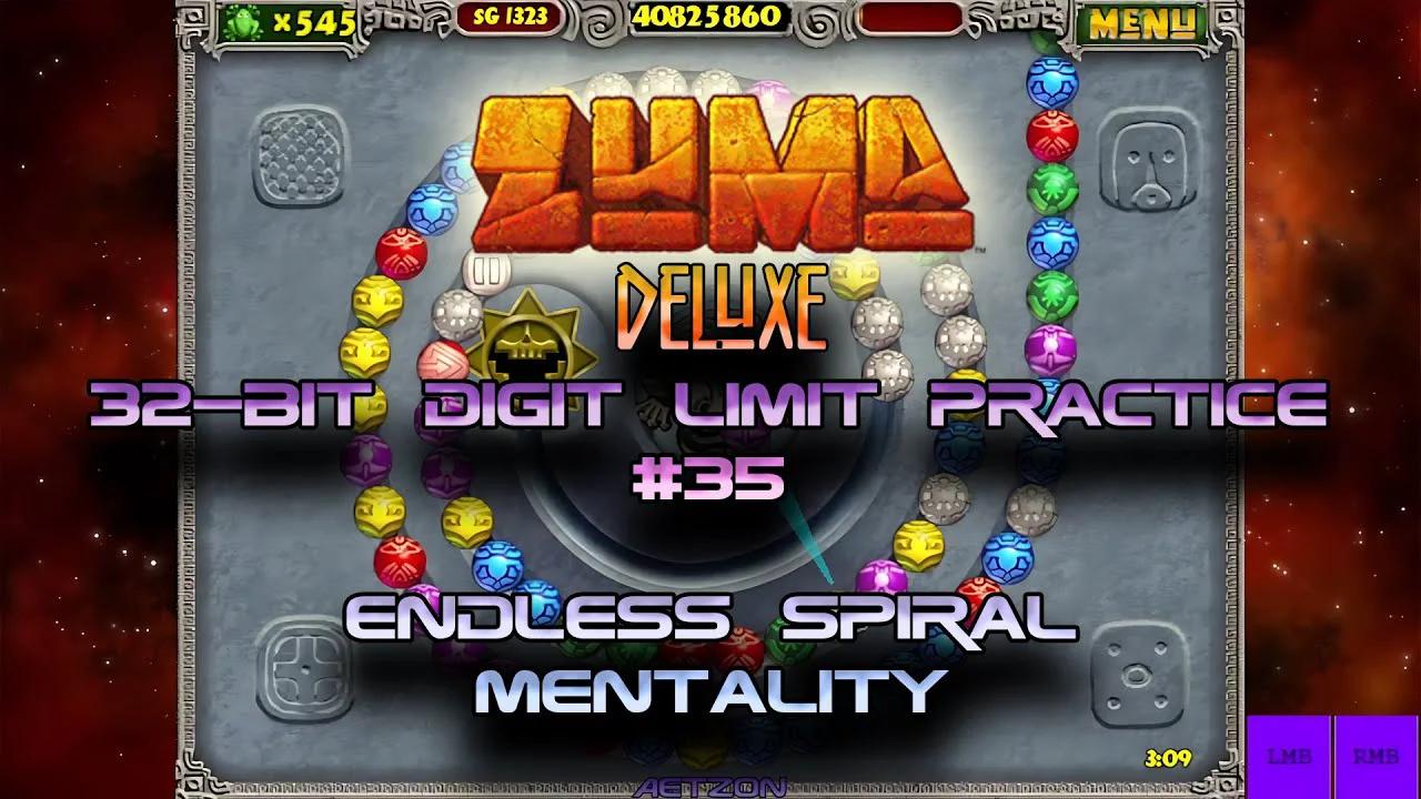 Zuma Deluxe | 32-Bit Digit Limit Practice #35 - Endless Spiral Mentality