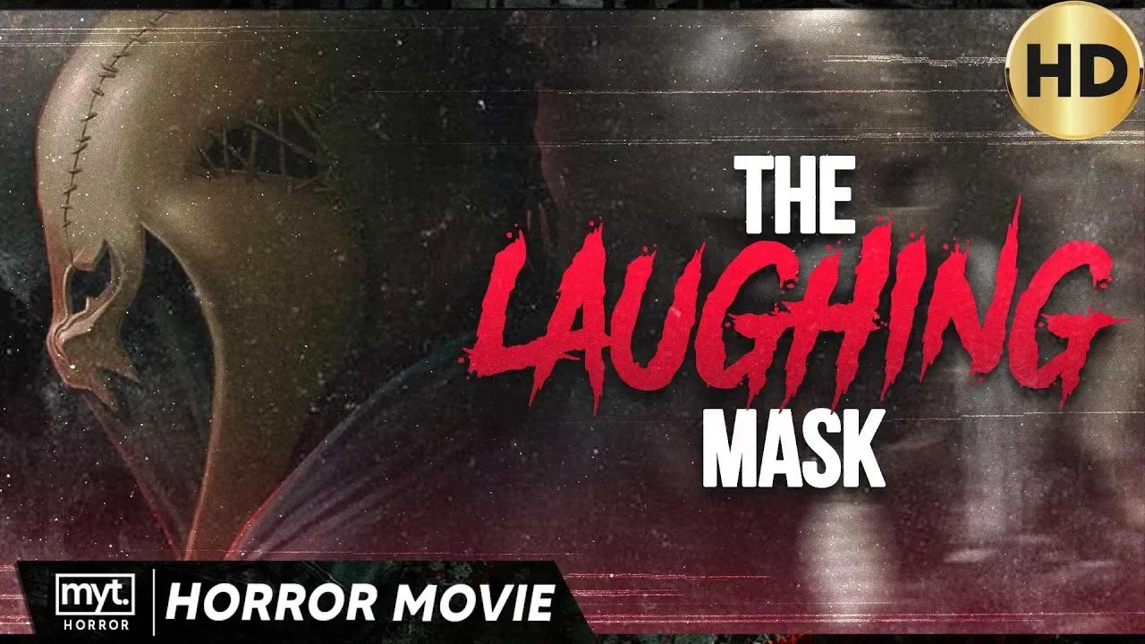 THE LAUGHING MASK - EXCLUSIVE FULL HD HORROR MOVIE IN ENGLISH