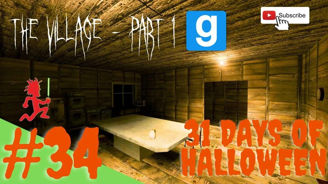 "The Village: Part 1" by zana - Garry's Mod Horror Map - 31 DAYS OF ...