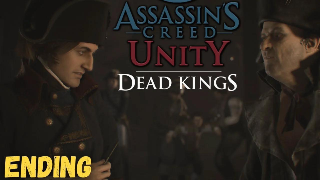 Dead Kings - ASSASSIN'S CREED: UNITY - Ending