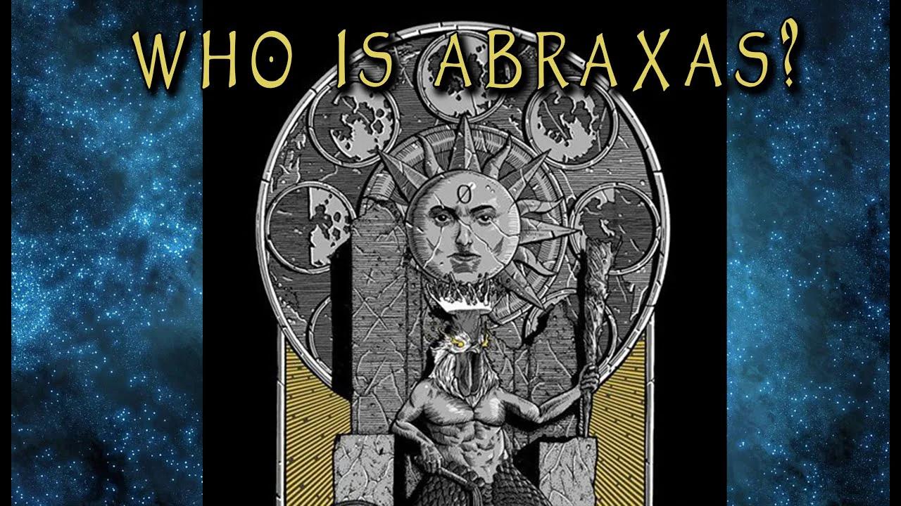 Who Is Abraxas?