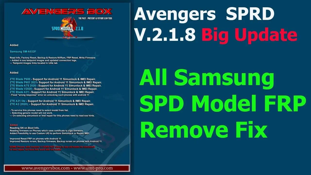 Avengers Box / UMT Pro SPRD Module V.2.1.8 Update Samsung FRP Remove ...