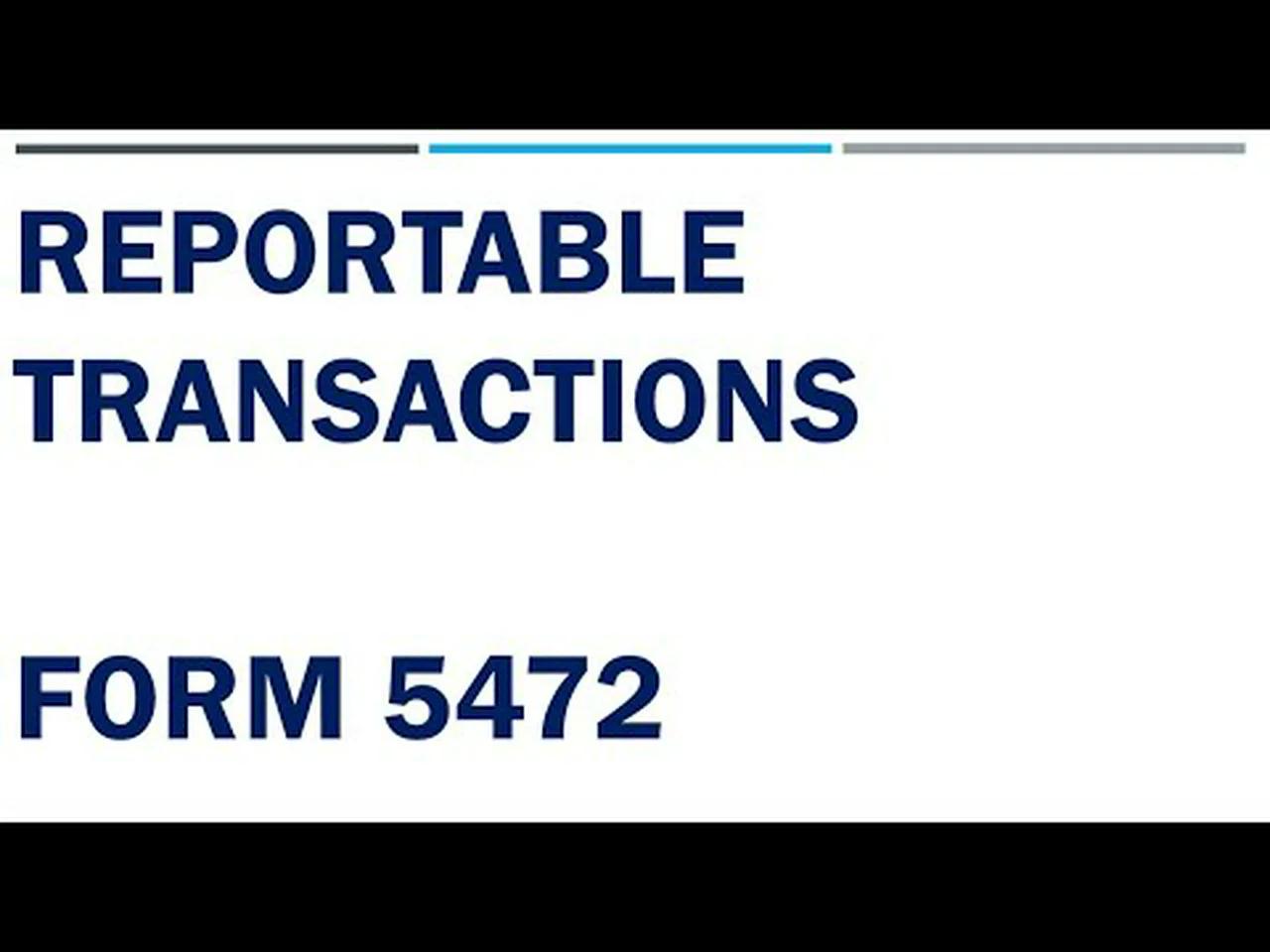 Form 5472 Reportable Transactions for Foreign Owned LLC