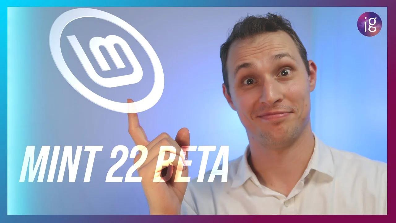 NEW update strategy? Linux Mint 22 Beta - What's New?