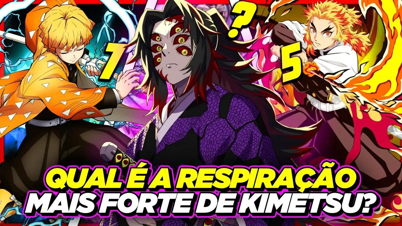 QUAL É A RESPIRAÇÃO MAIS FORTE DE DEMON SLAYER? | Rank das respirações ...