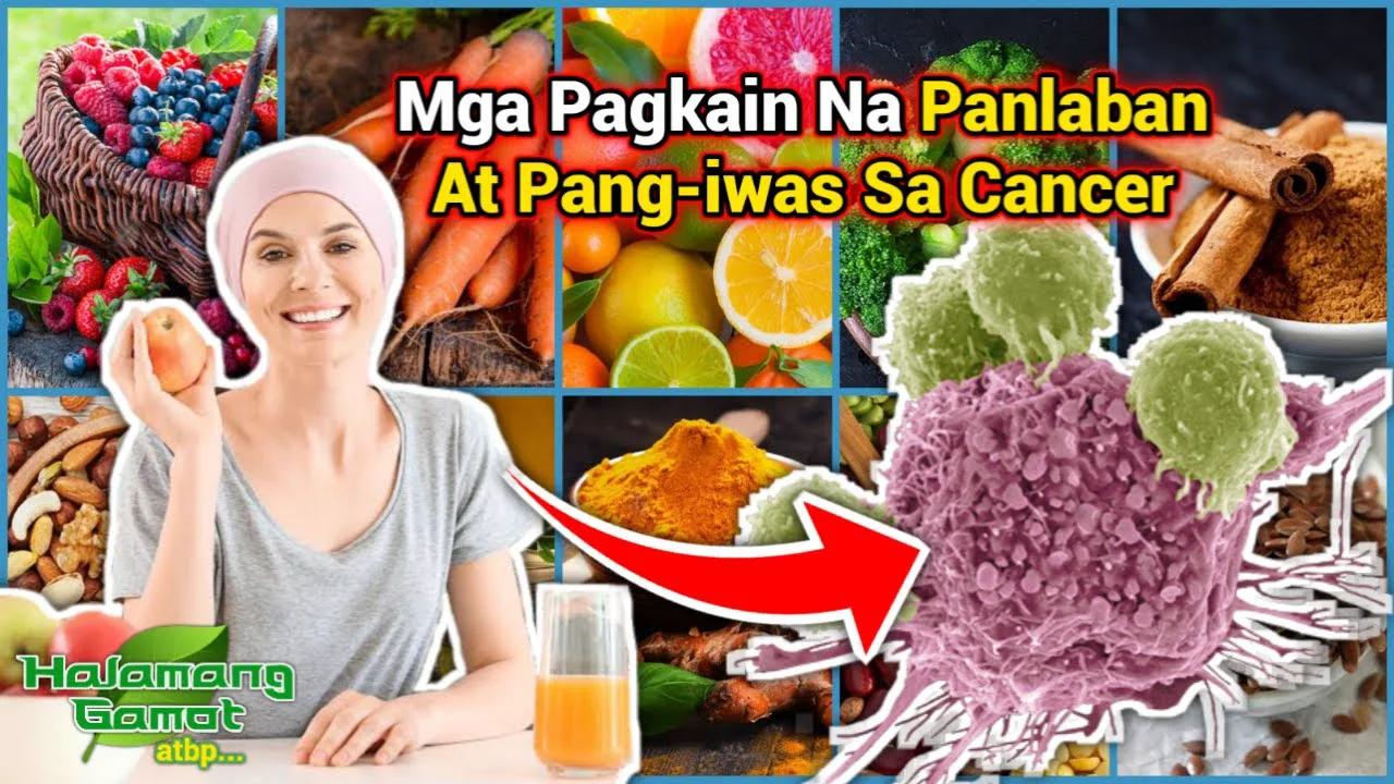 Mga Pagkain Na Panlaban At Pang iwas Sa Cancer | Halamang Gamot ATBP