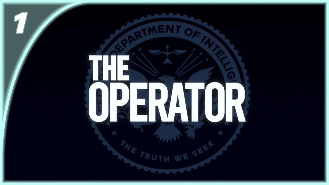 THE OPERATOR #1 - Soy agente del FDI (Primer contacto) | Gameplay Español