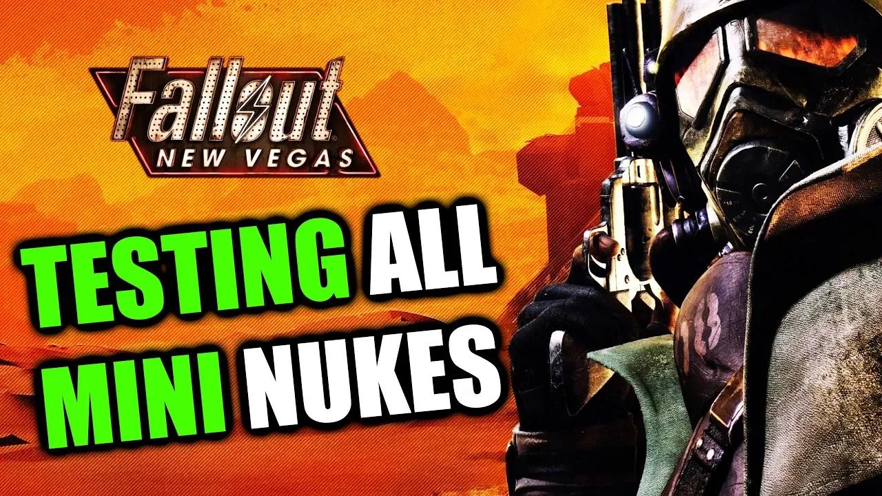 Testing All The Mini Nuke Variations In Fallout: New Vegas