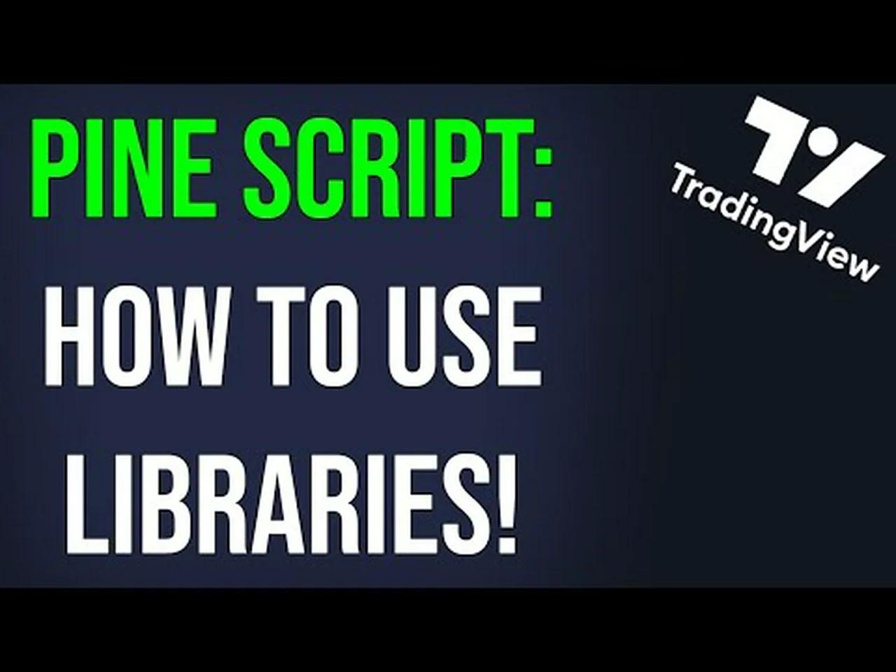 How to use LIBRARIES in Pine Script V5
