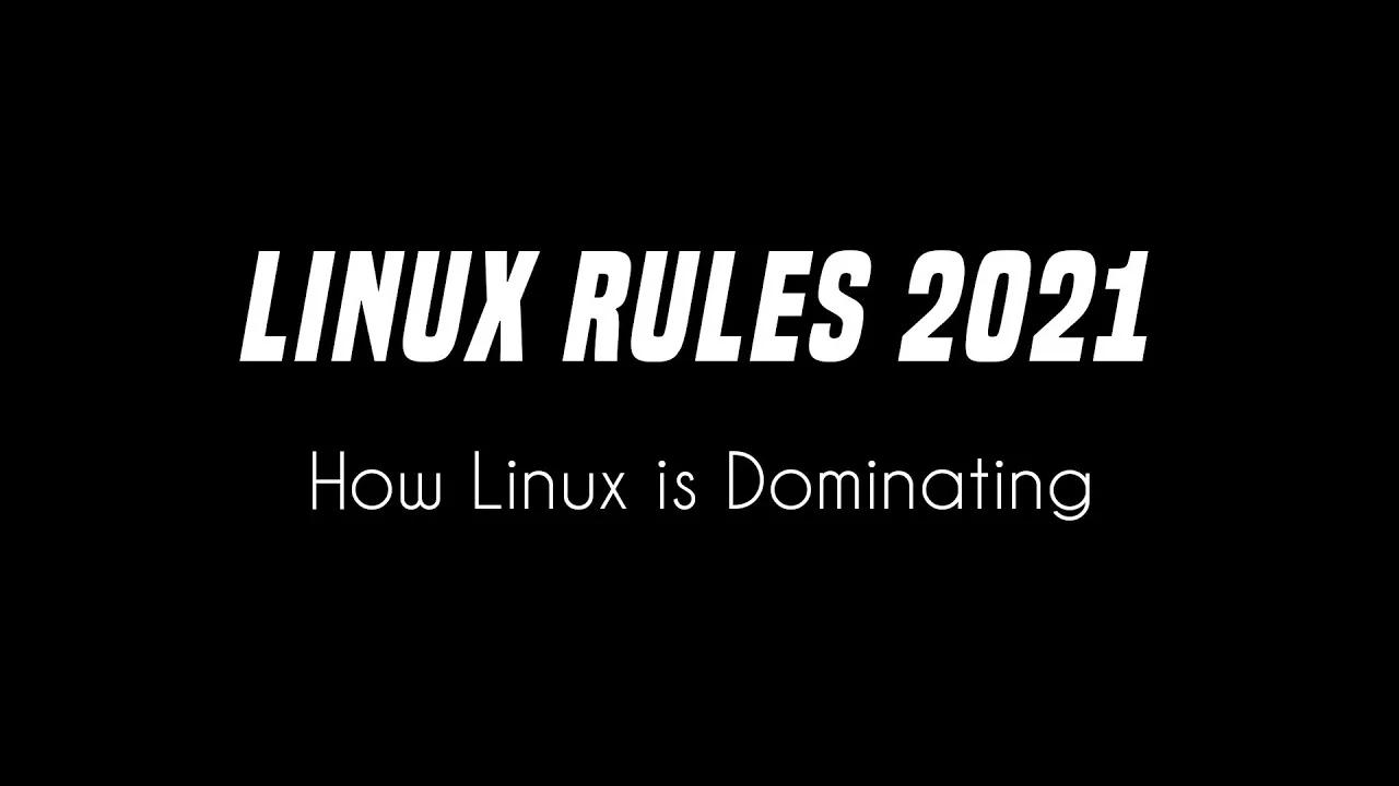 Linux Rules 2021
