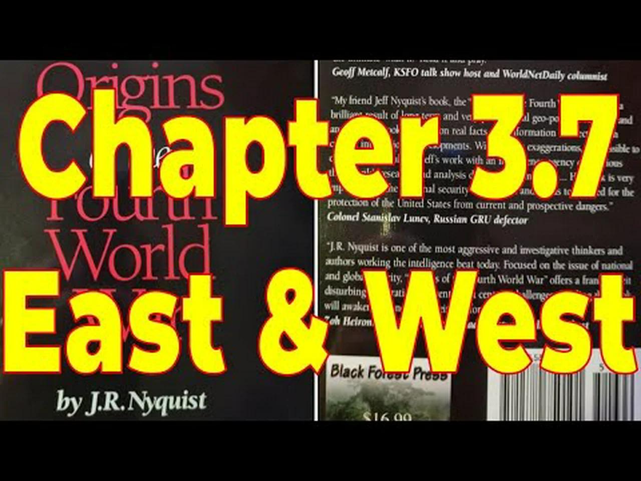 The Origins of the Fourth World War – J.R. Nyquist – Chapter 3.7: East ...