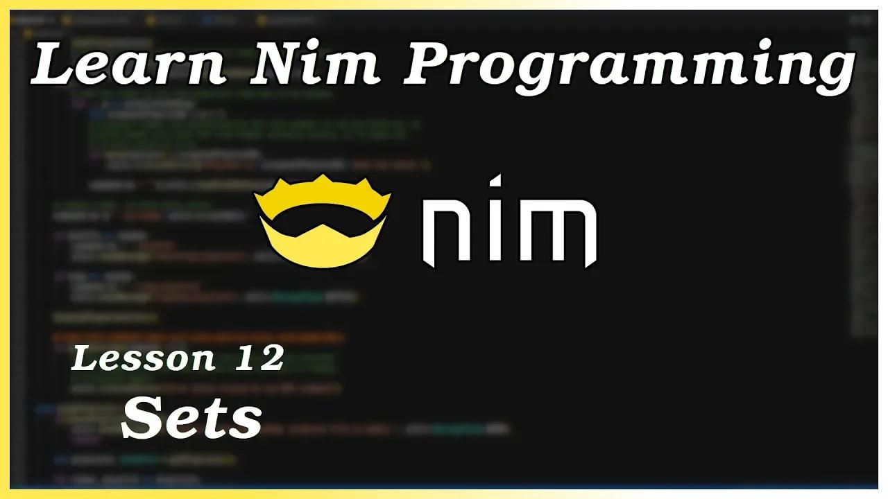 Sets Nim Tutorial Part 12