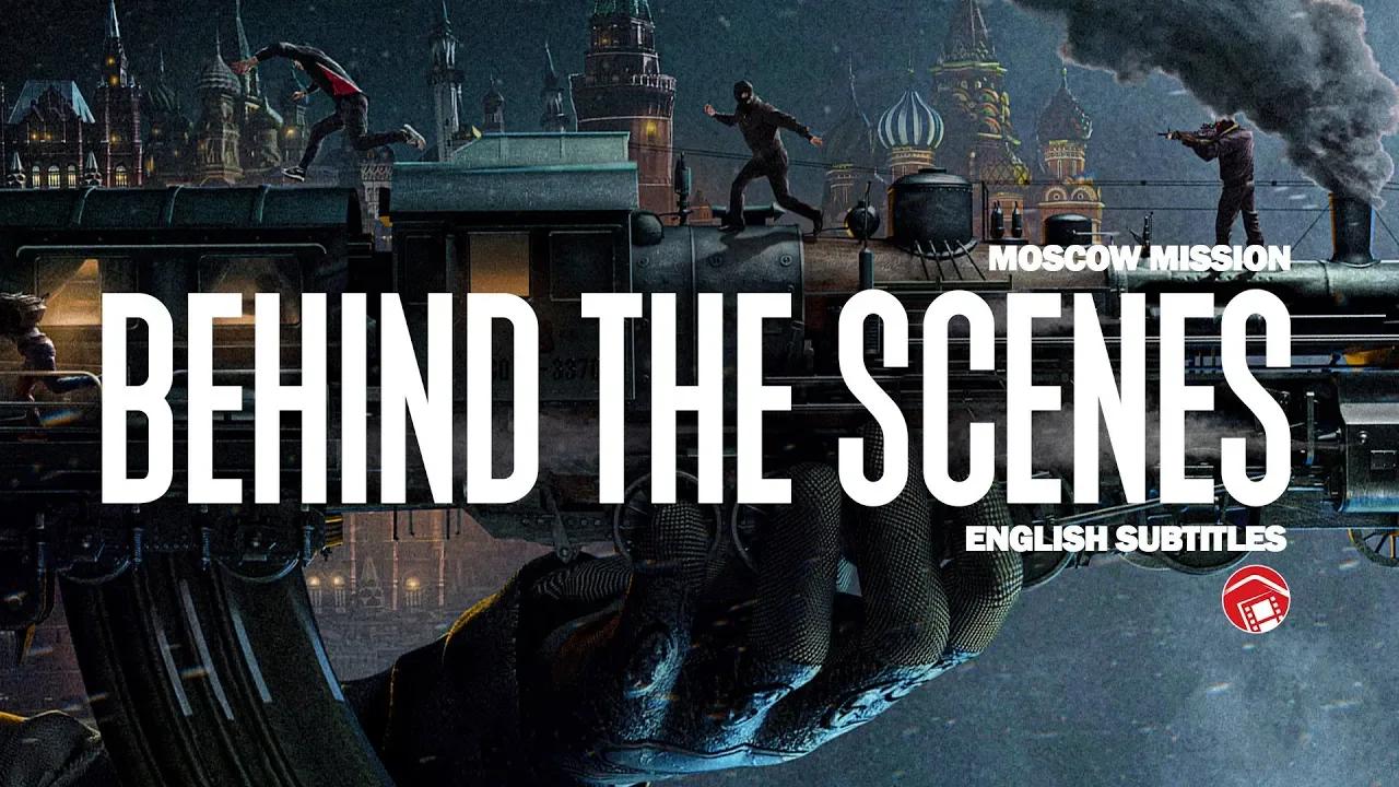 MOSCOW MISSION - Behind The Scenes/Making Of This New Herman Yau Action ...