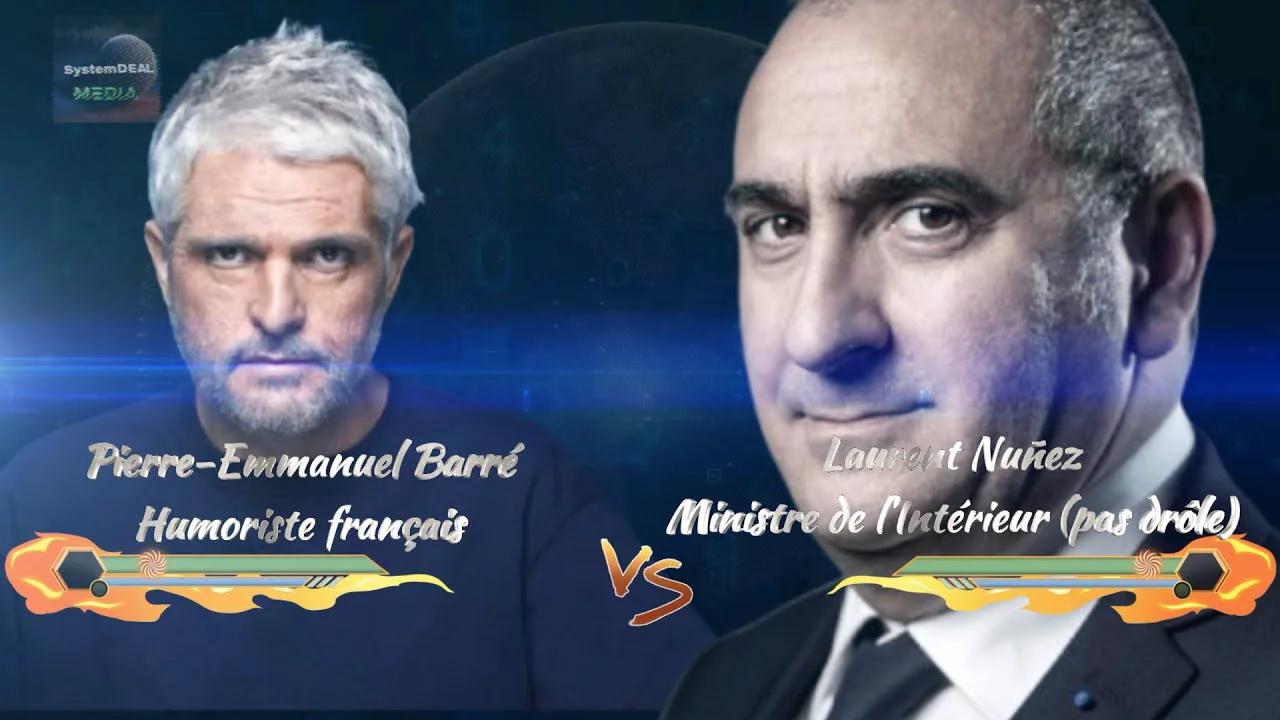 Pierre-Emmanuel Barré, humoriste Français VS Laurent Nuñez, Ministre de ...