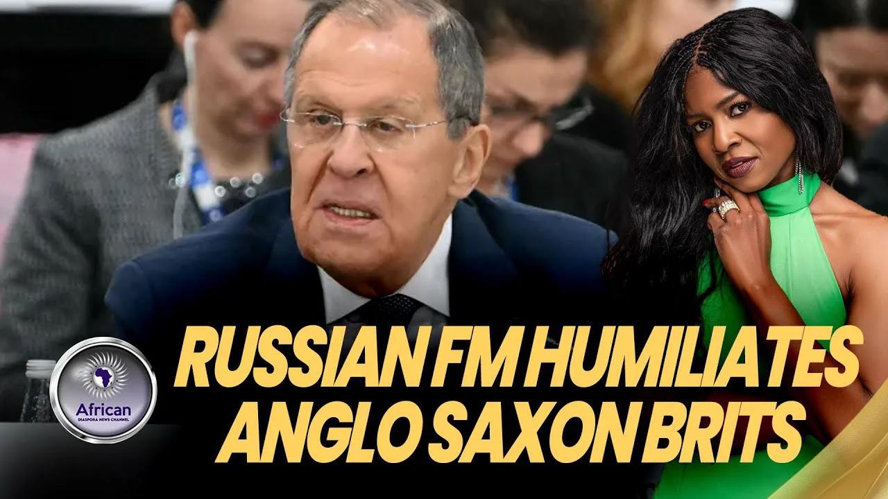 Russian FM Calls London 'Anglo Saxons' After Exposing Them In Ukraine