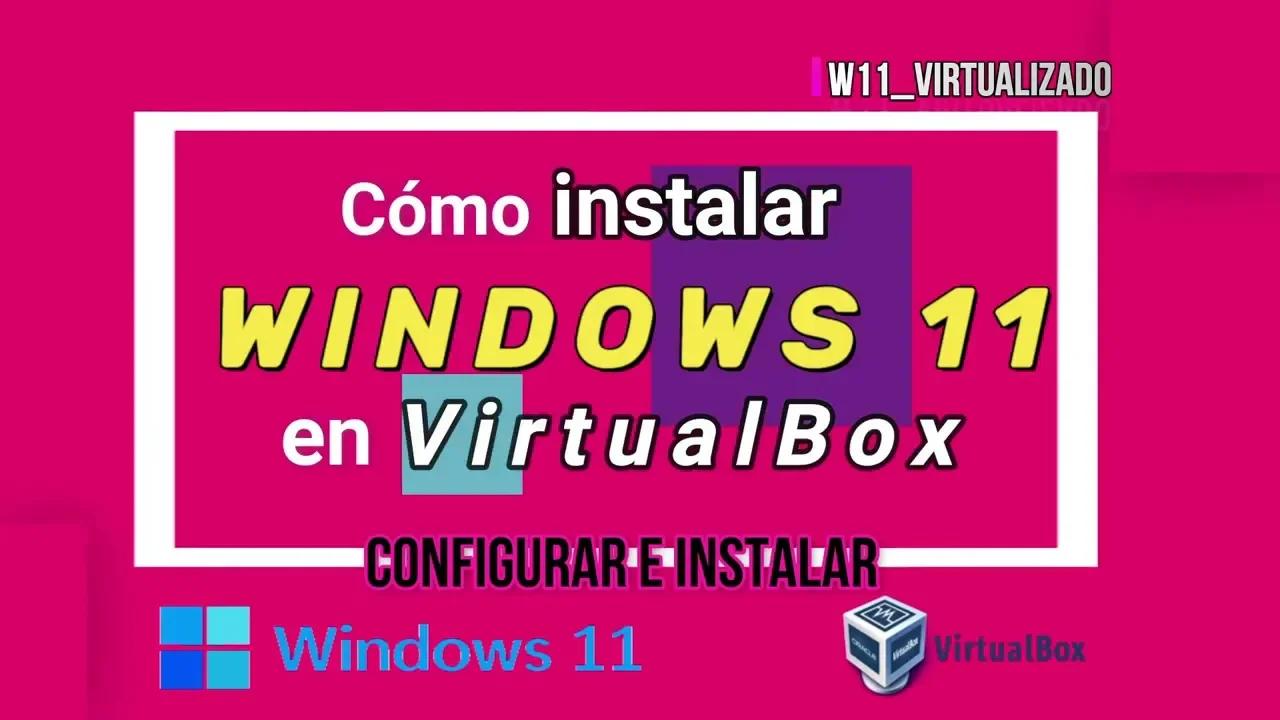 Instalar WINDOWS 11 #virtualbox (paso a paso)