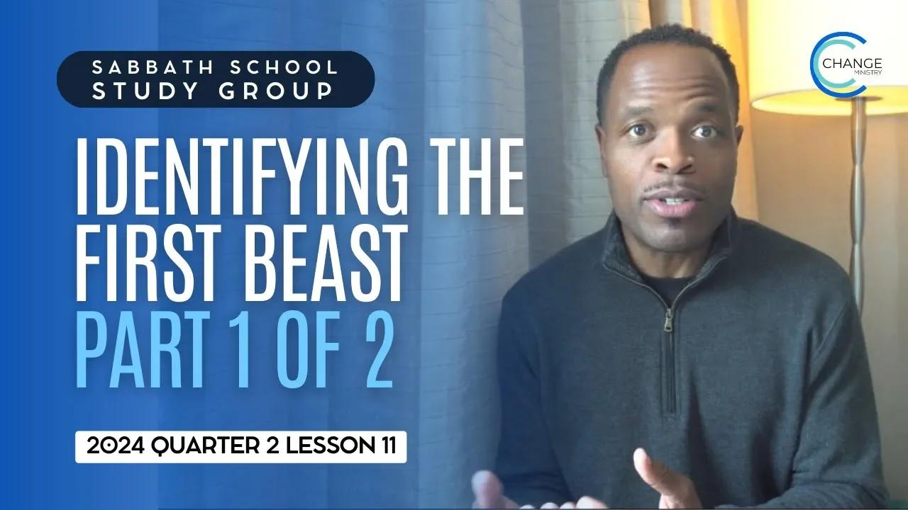 Identifying the Beast Part 1(Revelation 13) Sabbath School Lesson Study ...