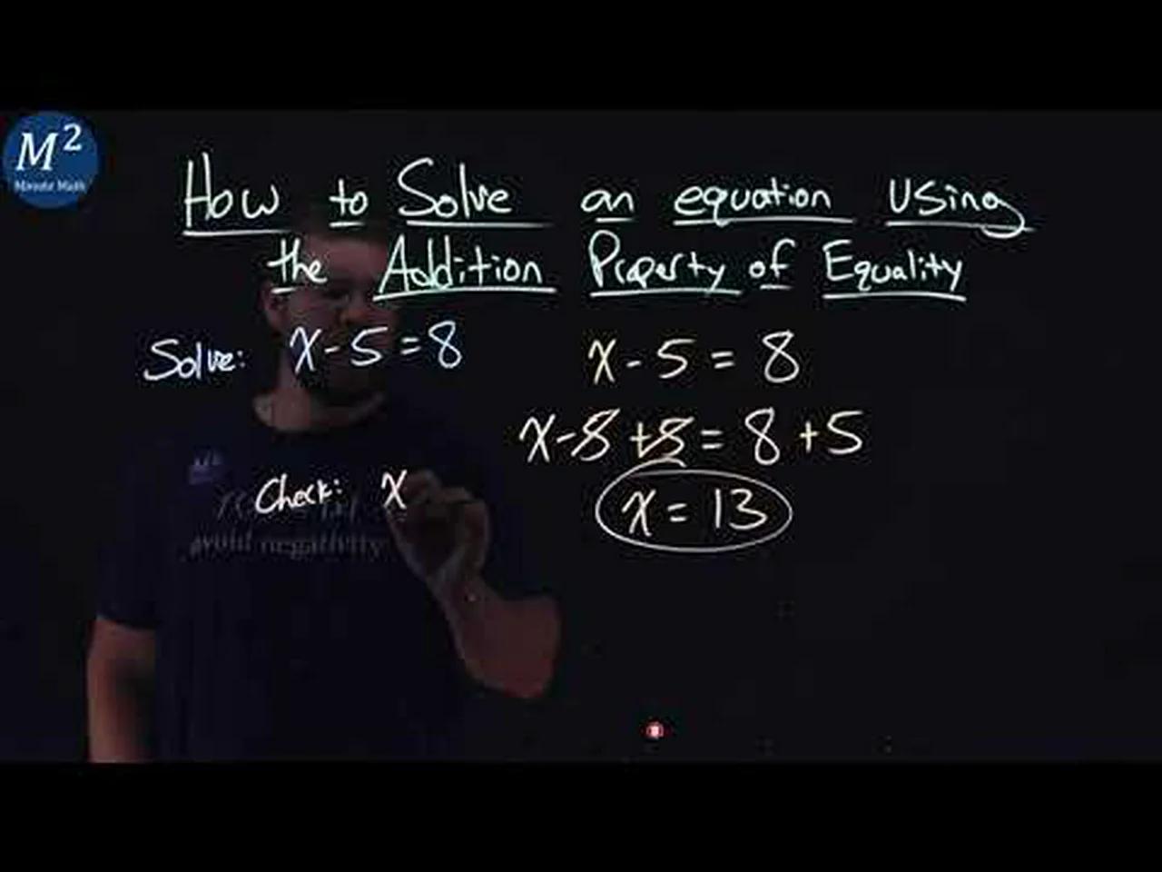How to Solve an Equation Using the Addition Property of Equality | Part ...