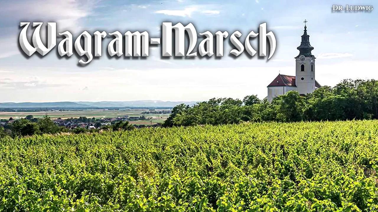 Wagram-Marsch [Austrian march]